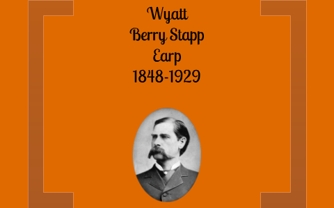 Wyatt Earp by Tyler Fleming on Prezi