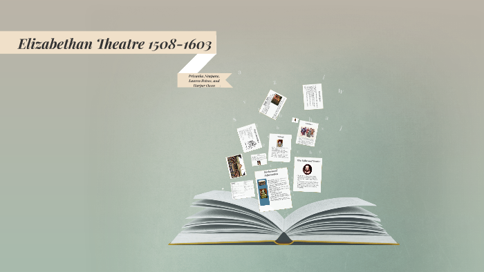Elizabethan Theatre by Priyanka Neupane on Prezi