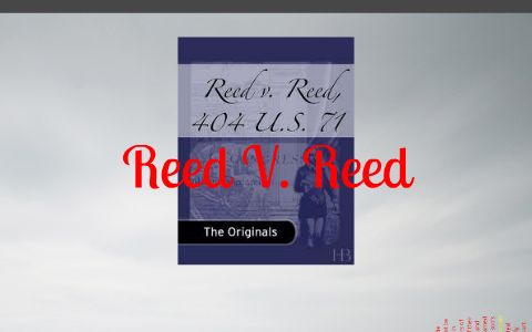 Reed V. Reed by Heather Barkman on Prezi