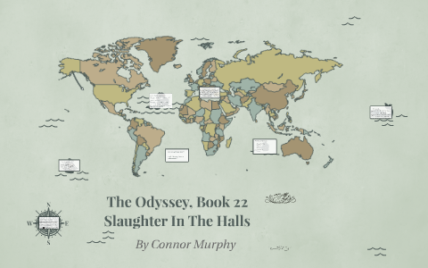 The Odyssey, Book 22 by Connor Murphy on Prezi