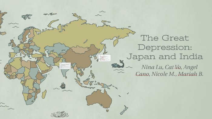 The Great Depression: Japan and India by Nina Lu on Prezi