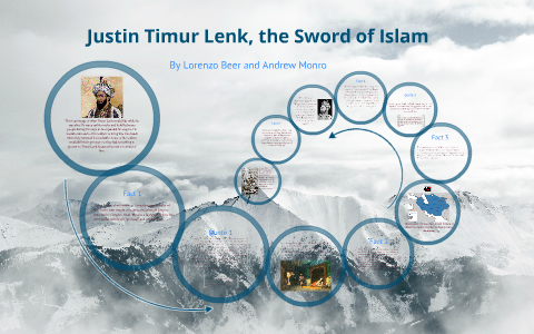 Timur Lenk, the Sword of Islam by Lorenzo Beer on Prezi