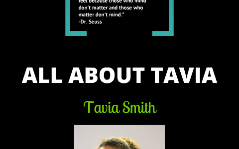 All About Me by Tavia Smith on Prezi