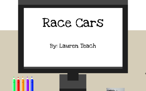 Race Car History Timeline by Lauren Teach on Prezi
