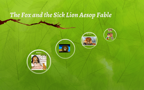 The Fox and the Lion Aesop Fable by Mike Ness on Prezi