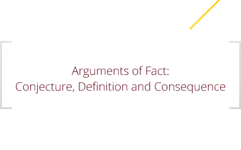 Arguments of Fact: Conjecture, Definition and Consequence by Lynn ...