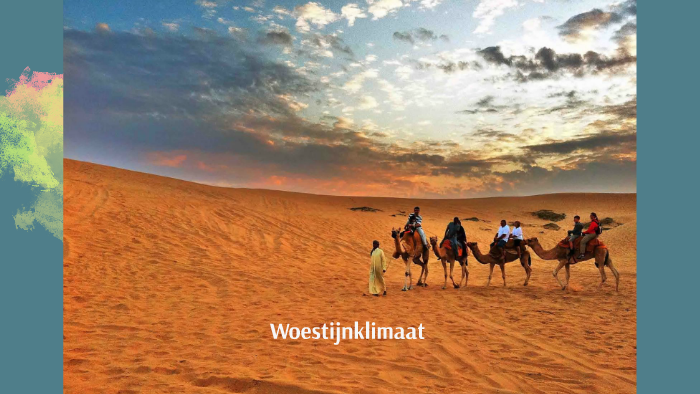 WOESTIJNKLIMAAT!!! by Jonathan D'Hoe on Prezi