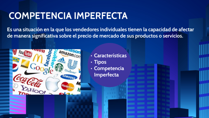 COMPETENCIA IMPERFECTA by Karen Riojas on Prezi