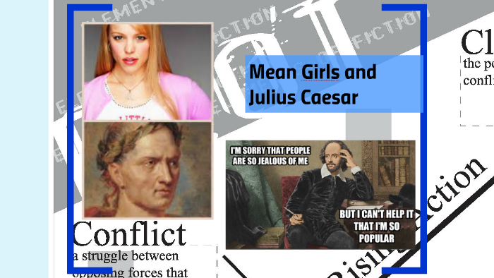 Mean Girls and Julius Caesar by Moritza Termin