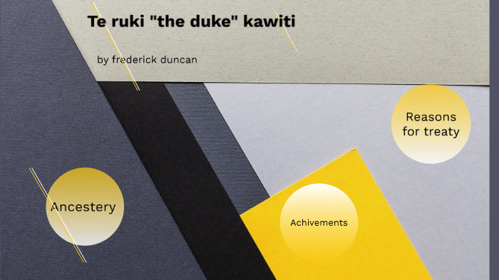 te ruki "the duke" kawiti by Random Raven on Prezi