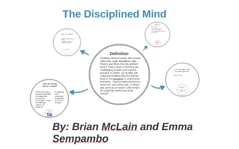 The Disciplined Mind by Brian McLain on Prezi