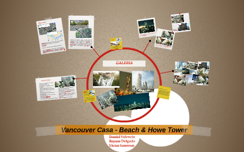 Vancouver Casa - Beach & Howe Tower by gaby briñez on Prezi