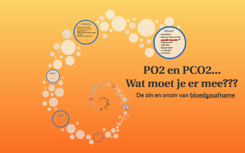 PO2 en PCO2... Wat moet je er mee??? by Renske Bultsma on Prezi