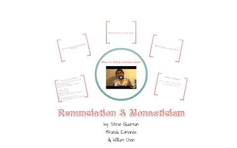 renunciation and monasticism by miranda edmonds on Prezi