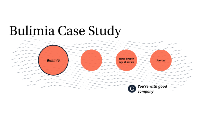 Bulimia Case Study by Haylee Schmidt on Prezi