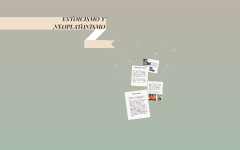 ESTOICISMO Y NEOPLATONISMO by on Prezi