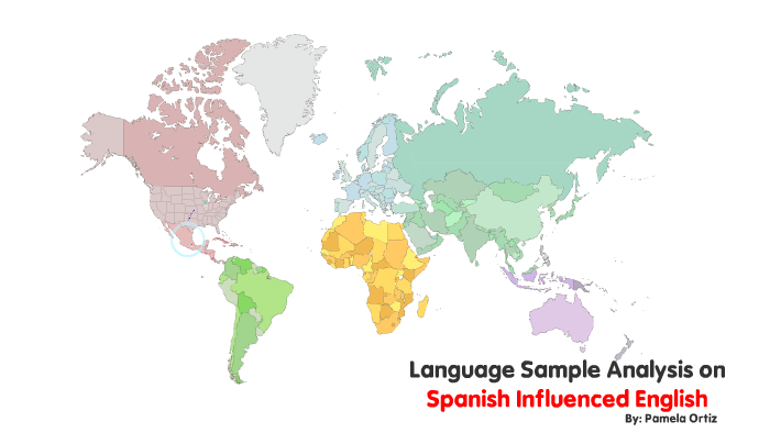 Spanish Influenced English by Pamela Ortiz on Prezi