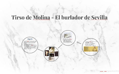 Tirso de Molina - El burlador de Sevilla by on Prezi