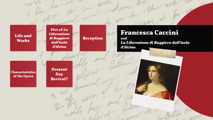 Francesca Caccini by Brenna Moran on Prezi