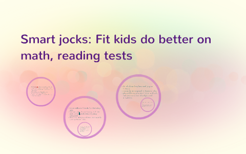 Smart jocks: Fit kids do better on math, reading tests by Kaitlyn ...
