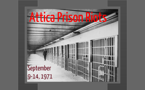 Attica Prison Riots by Amy Menapace on Prezi