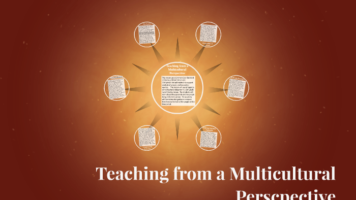 Teaching from a Multicultural Perspective by Aubree Olsen on Prezi