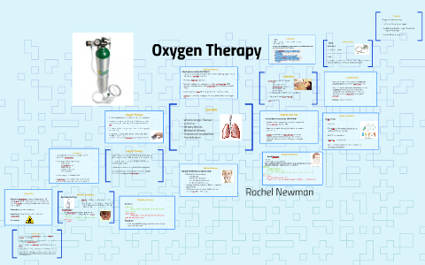 Oxygen Therapy by Rachel Newman on Prezi