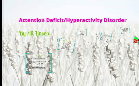 ADHD by Tyler Linson on Prezi