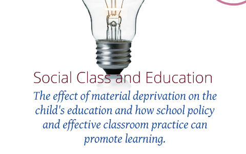 Material Deprivation and Social Class by Jessica Tracey on Prezi