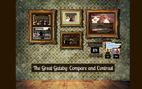 The Great Gatsby: Compare and Contrast by Michaela Leikam on Prezi