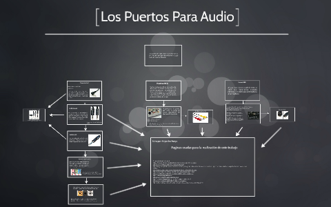 Los Puertos Para Audio by Alejandro Pueyo Tomás on Prezi