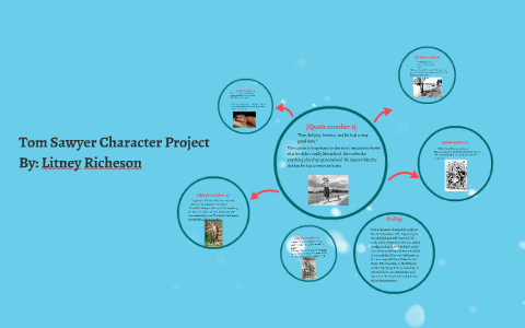 Tom Sawyer Character Project by Litney Richeson on Prezi