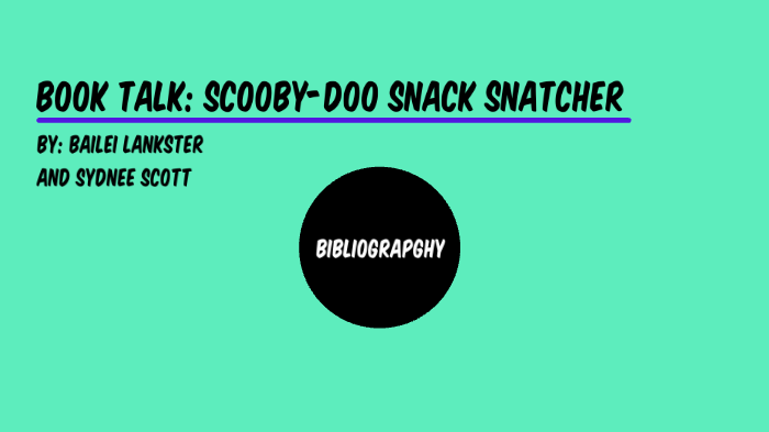 Book Talk: Scooby-Doo Snack Snatcher by Sydnee Scott on Prezi
