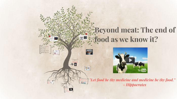 Beyond meat: The end of food as we know it? by Sabrina Alonso on Prezi