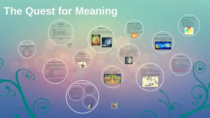The Quest for Meaning by Karen Math on Prezi