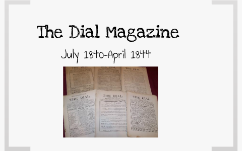 The Dial Magazine by Sherri Patton on Prezi