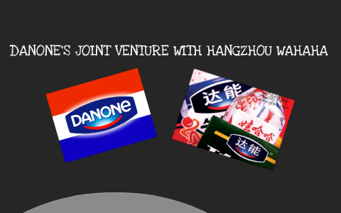 Danone's joint venture with Hangzhou Wahaha by laura munoz on Prezi