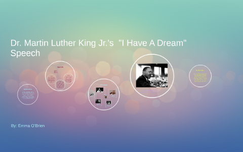 Dr. Martin Luther King Jr.'s "I Have A Dream" Speech by Emma O'Brien on ...