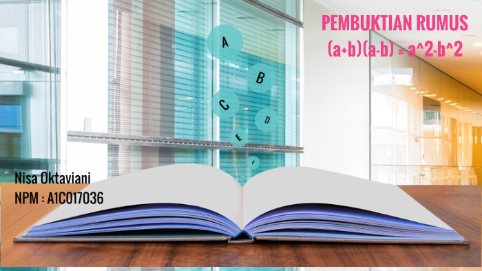 PEMBUKTIAN RUMUS (a+b) (a-b) = a^2-b^2 by Nisaoktaviani1998 nisa on Prezi
