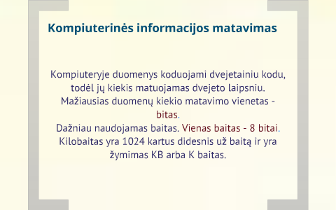 Informacijos kiekio matavimas. Laikmenos by Rūta Malinauskiatė on Prezi