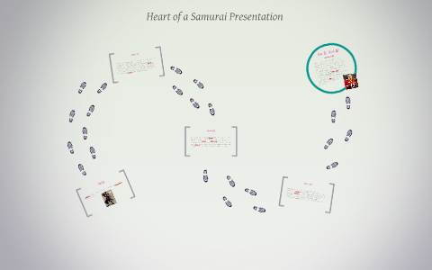 Heart of a Samurai Presentation by Dylan Hoffman on Prezi