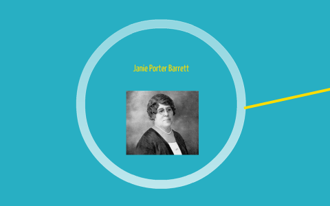 Janie Porter Barrett by Savon Johnson on Prezi