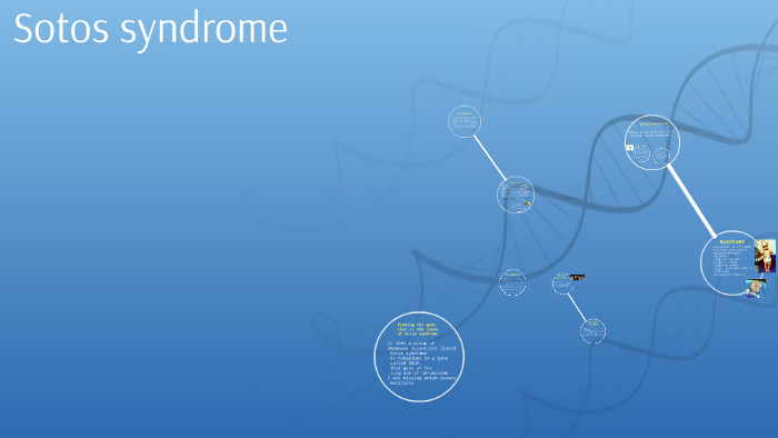 Sotos syndrome by Brittany Nobitz on Prezi