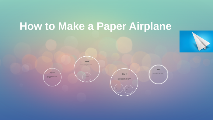 How to make a paper airplane by Emily Chenault on Prezi