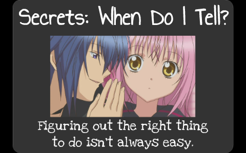 Secrets: When Do I tell? by Jessica Gambill on Prezi