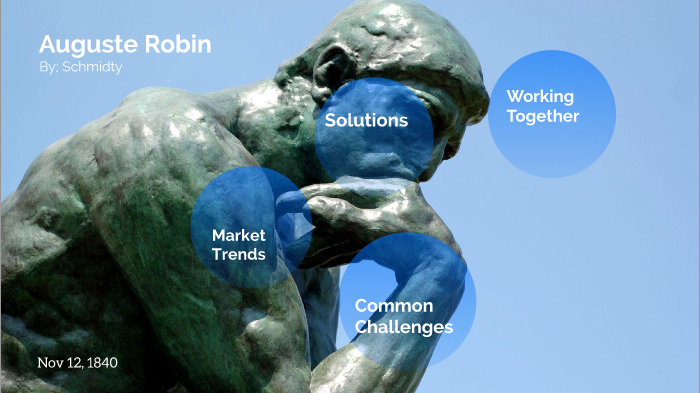 Auguste Robin by Spritely Puma on Prezi