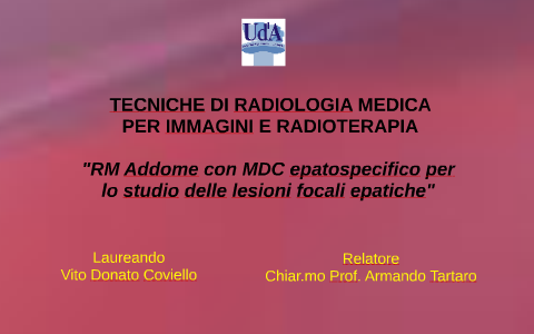 RM Addome con MDC epatospecifico per lo studio delle lesioni focali ...