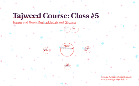 Tajweed Course Class #5 [Meem & Noon Mushaddadah and Ghunna] by Michael ...