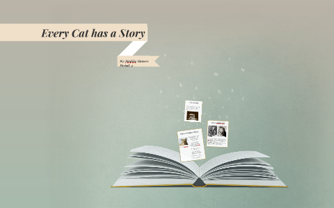 Every Cat has a Story by Maddie Shavers on Prezi