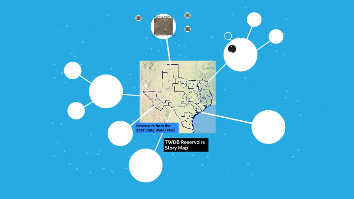 TWDB Reservoirs Story Map by Miguel Pavon on Prezi